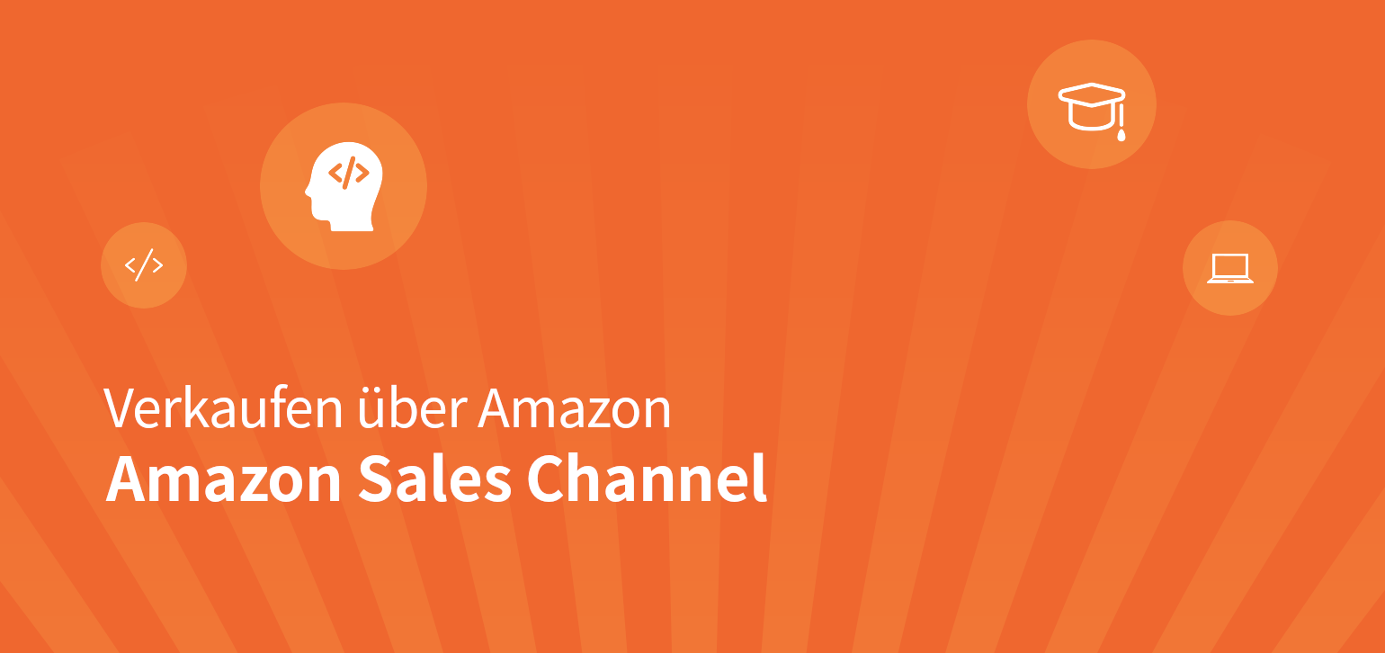 Amazon Sales Channel: Verkaufen über Amazon | Matthias Zeis